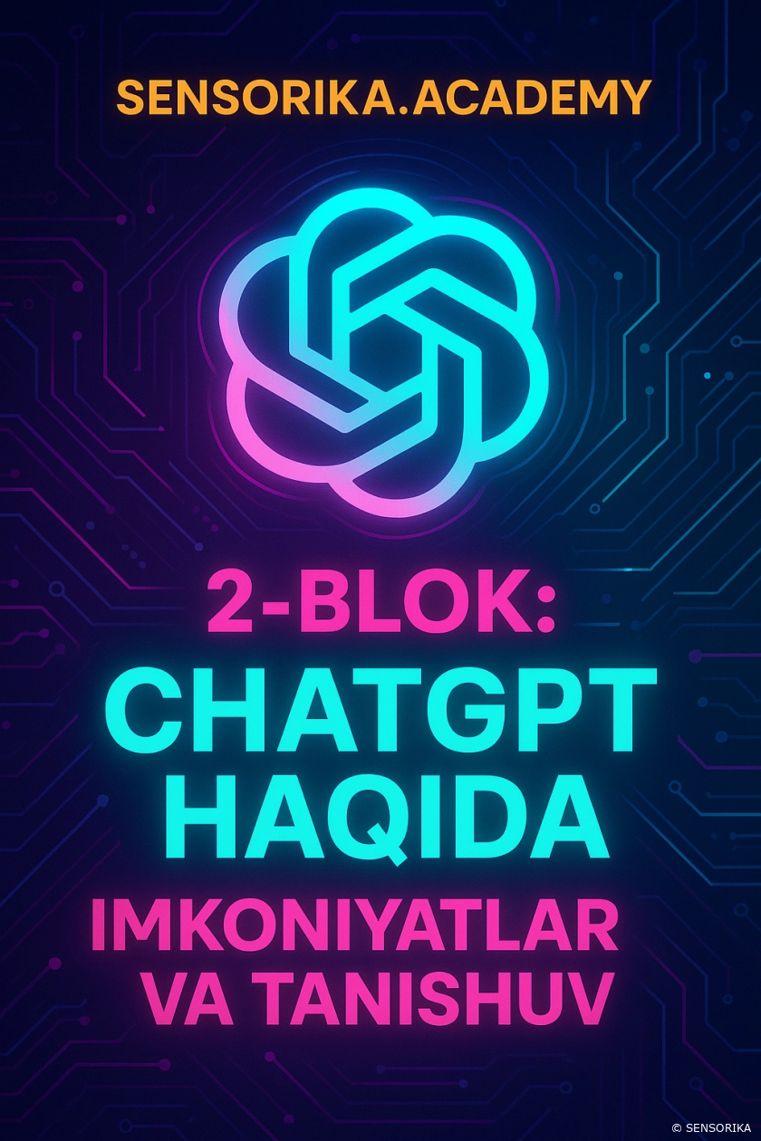 ChatGPT haqida - Neyrotarmoq bilan tanishuv - Sayt va mobil ilovasi haqida.